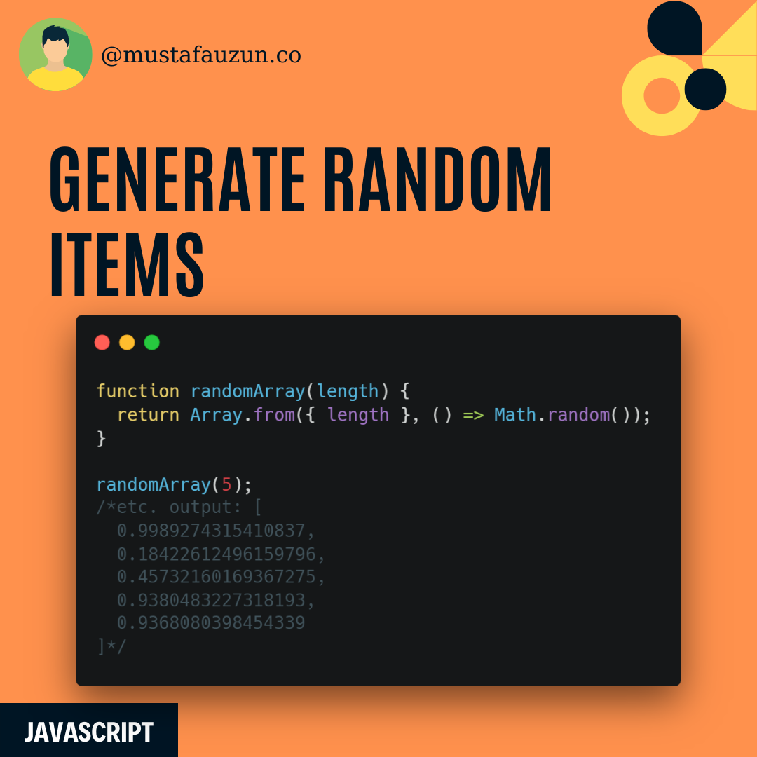 Javascript, Generate Random Items – Mustafa Ateş UZUN Blog Javascript, Generate Random Items – Mustafa Ateş UZUN Blog