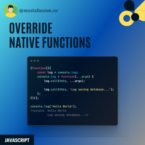 Javascript, Override Native Functions – Mustafa Uzun Blog