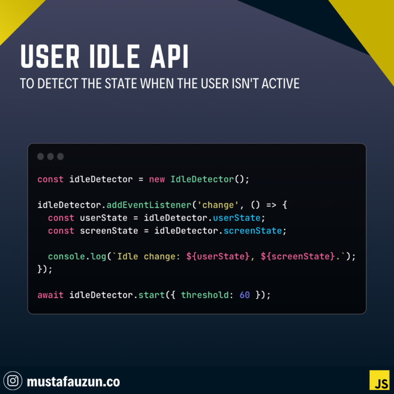 Javascript, User Idle API – Mustafa Ateş UZUN Blog