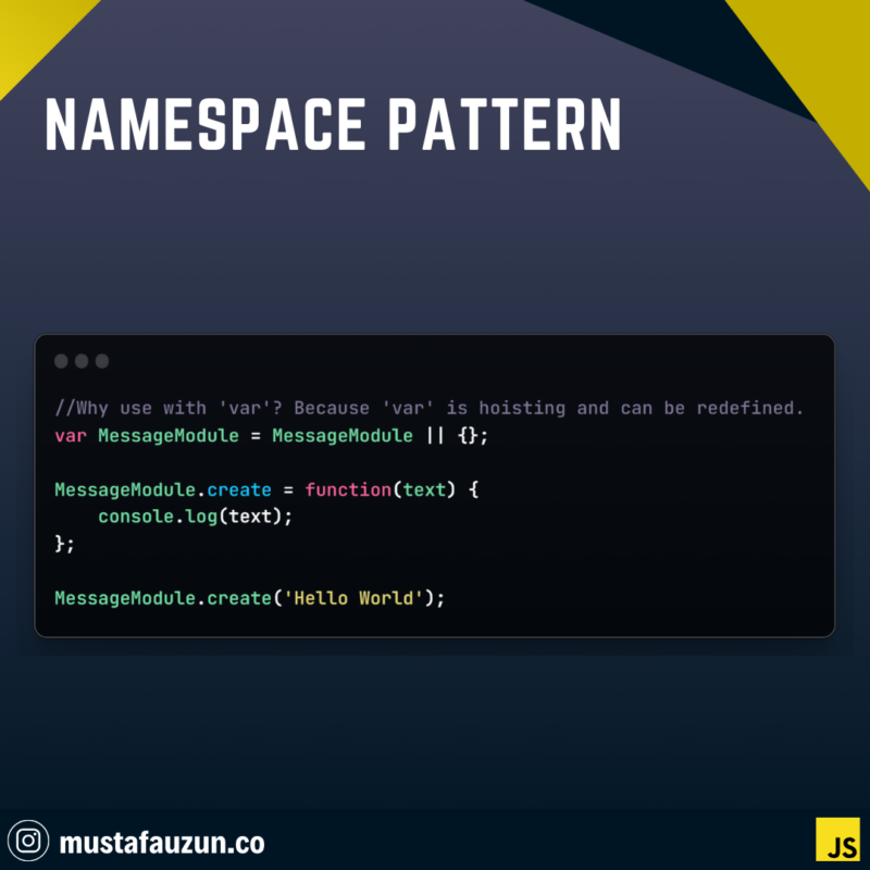 Javascript, Namespace Pattern – Mustafa Ateş UZUN Blog Javascript, Namespace Pattern – Mustafa Ateş UZUN Blog